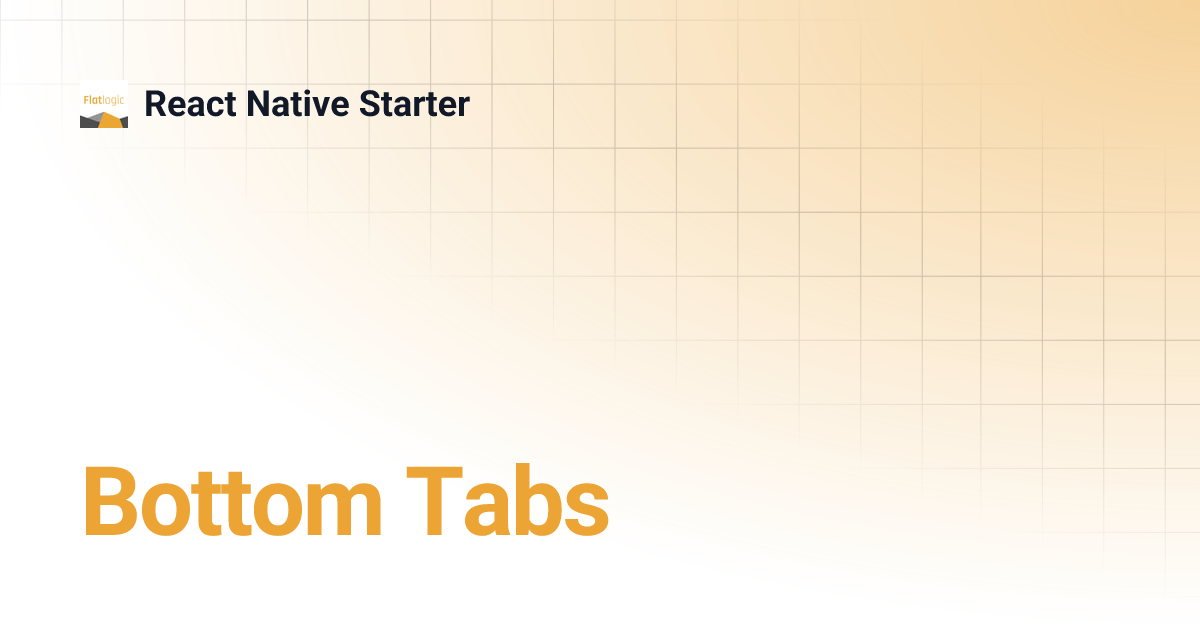 Bottom Tabs | React Native Starter